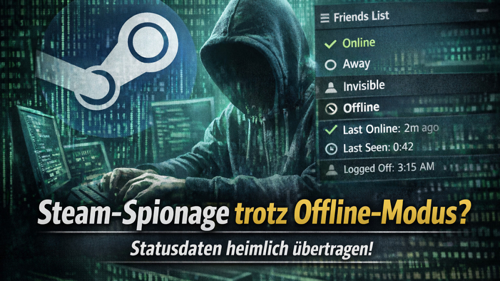 Steam "Offline" ist nur Illusion - Client soll Status trotz Einstellung ...